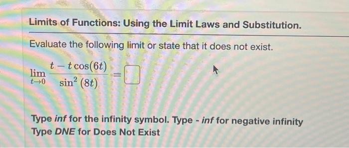 Solved Limits of Functions: Using the Limit Laws and | Chegg.com