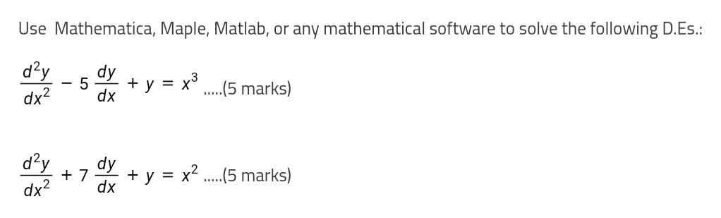Solved Use Mathematica, Maple, Matlab, or any mathematical | Chegg.com