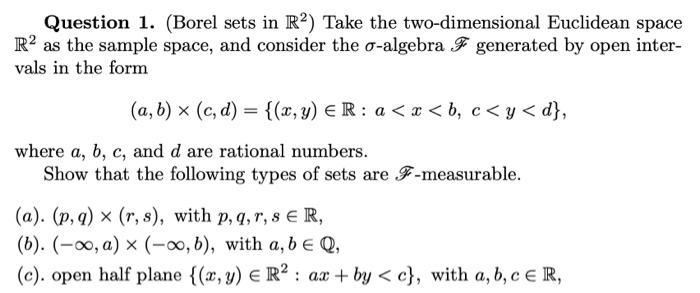 Solved Question 1. (Borel sets in R2 ) Take the | Chegg.com