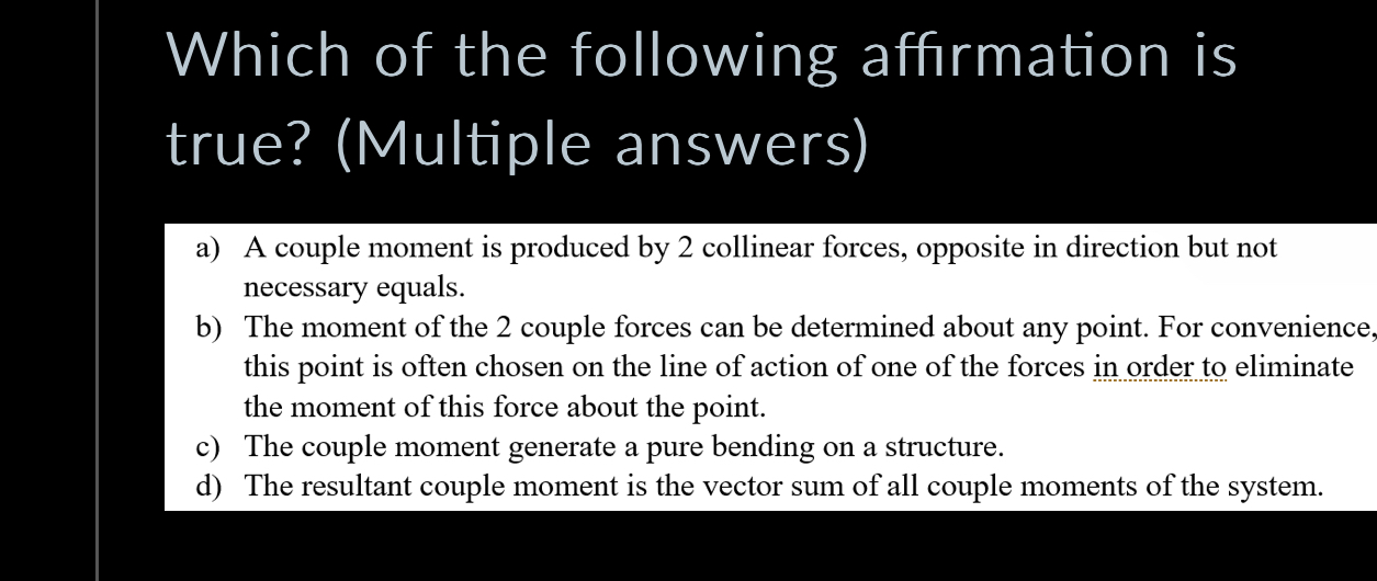 Solved Which of the following affirmation is true? (Multiple | Chegg.com