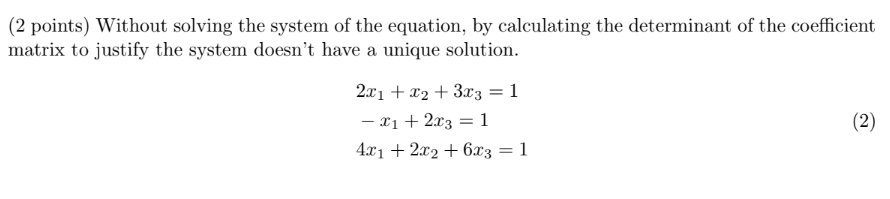 Solved Without solving the system of the equation, by | Chegg.com