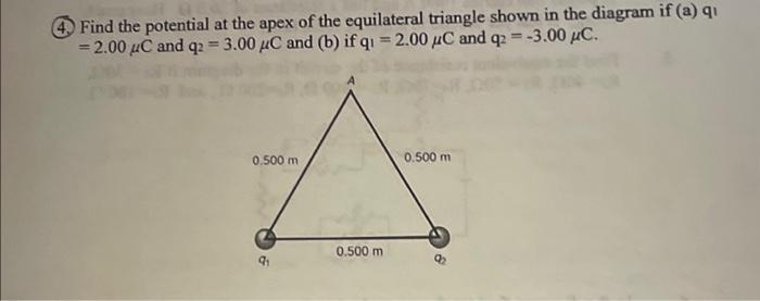 Solved 4. Find the potential at the apex of the equilateral | Chegg.com