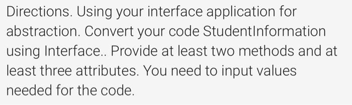 Solved import java.util. abstract class Studentinformation { | Chegg.com