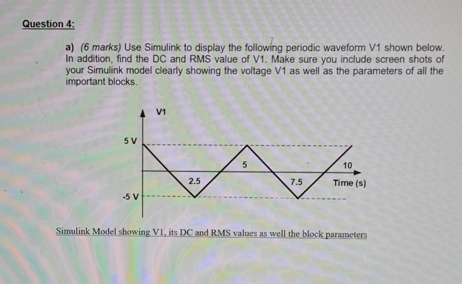 Solved Question 4: a) (6 marks) Use Simulink to display the | Chegg.com