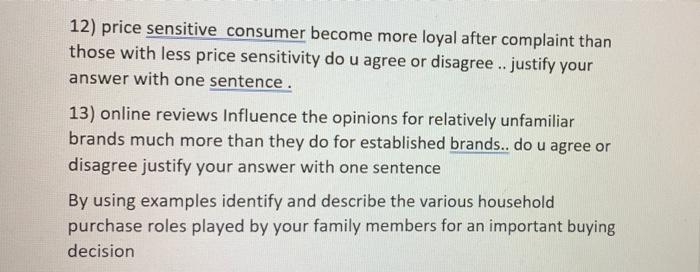 Solved 12) price sensitive consumer become more loyal after | Chegg.com