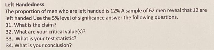 Solved Left Handedness The proportion of men who are left | Chegg.com