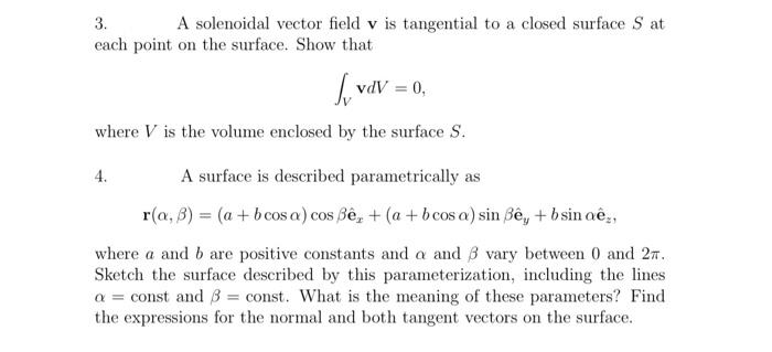 Solved 3. A solenoidal vector field v is tangential to a | Chegg.com