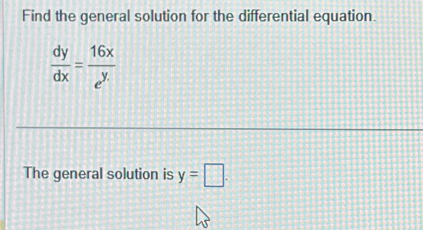 Solved Find The General Solution For The Differential 0920