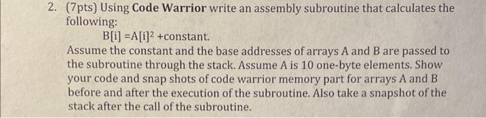 Solved 2. (7pts) Using Code Warrior write an assembly | Chegg.com