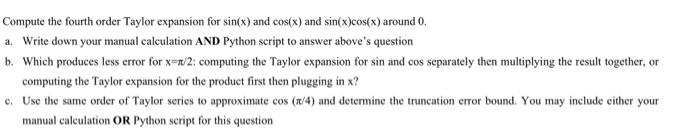 Solved Compute the fourth order Taylor expansion for sin(x) | Chegg.com