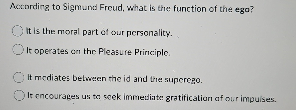 Solved According to Sigmund Freud, what is the function of | Chegg.com