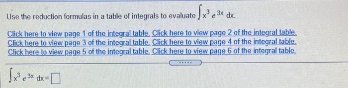 Solved Use the reduction formulas in a table of integrals to | Chegg.com