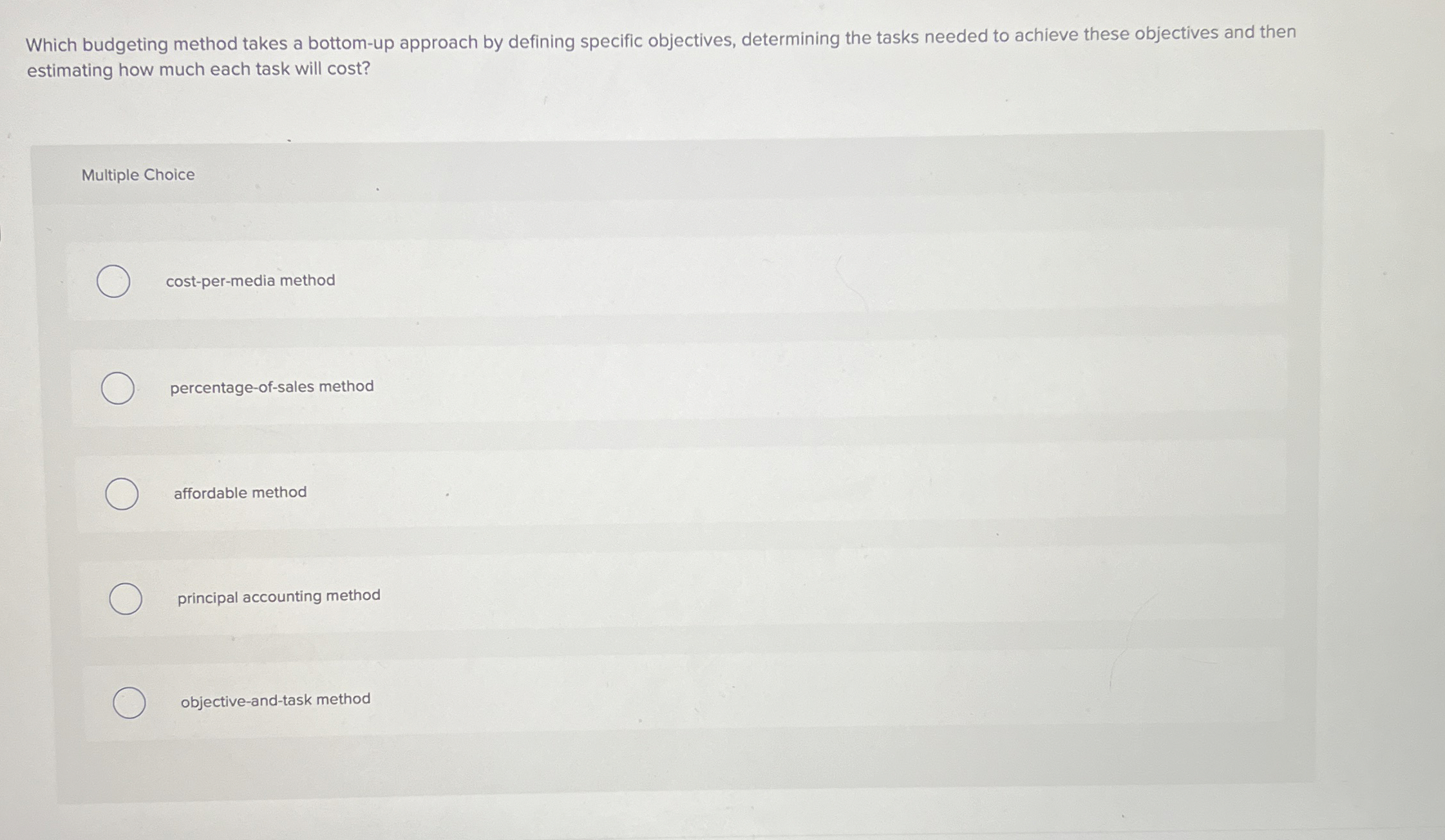 Solved Which budgeting method takes a bottom-up approach by | Chegg.com