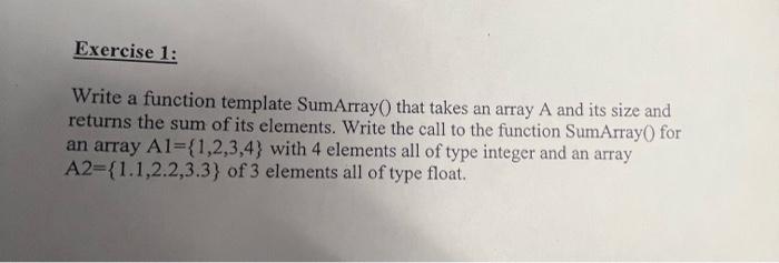 Solved Write A Function Template Sumarray That Takes An 1222