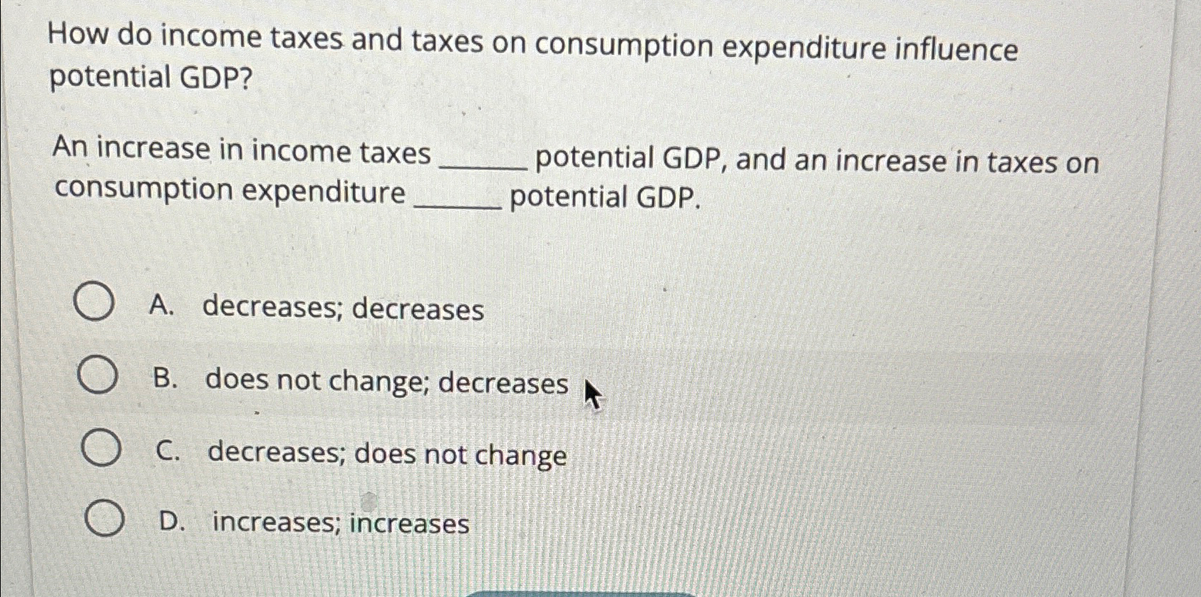 Solved How do income taxes and taxes on consumption | Chegg.com