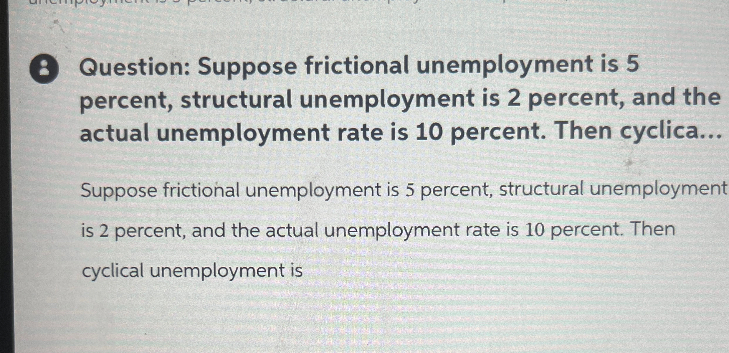 Solved 8 ﻿Question: Suppose frictional unemployment is 5 | Chegg.com