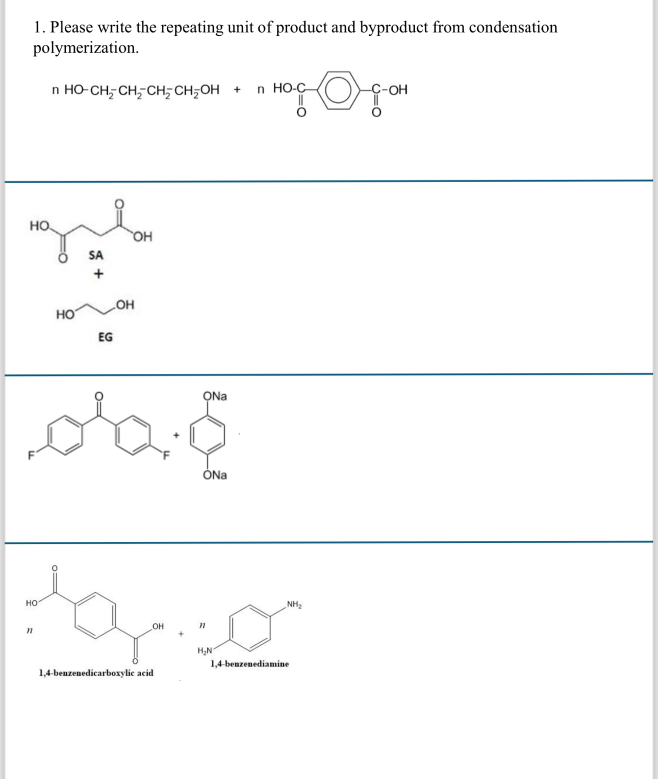 Solved Please write the repeating unit of product and | Chegg.com