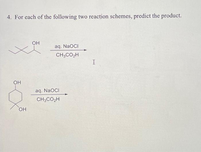 Solved 4. For each of the following two reaction schemes, | Chegg.com