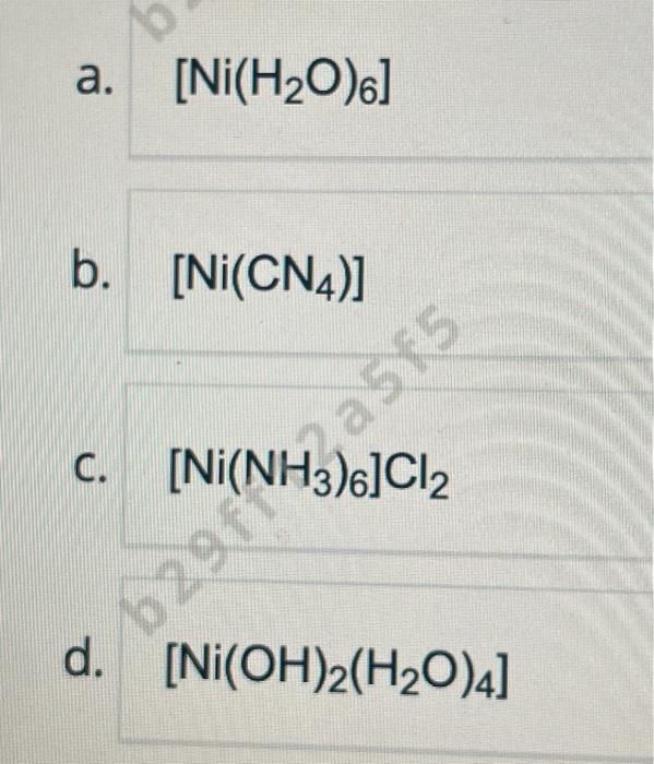 Solved Nickel (II) ion (Ni2+) forms complexes that may or | Chegg.com