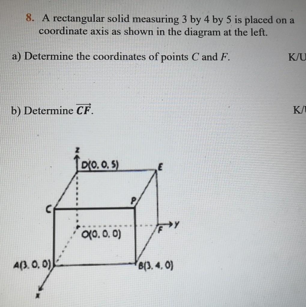 Solved 8. A rectangular solid measuring 3 by 4 by 5 is | Chegg.com