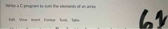 Solved Write a C program to sum the elements of an array bM | Chegg.com