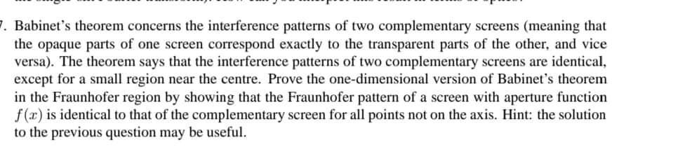 Solved 1. Babinet's theorem concerns the interference | Chegg.com