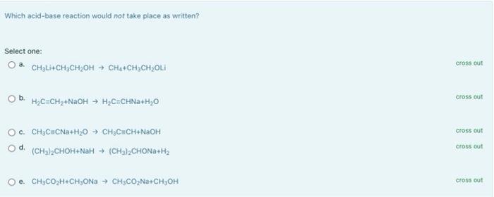 Solved Which acid-base reaction would not take place as | Chegg.com