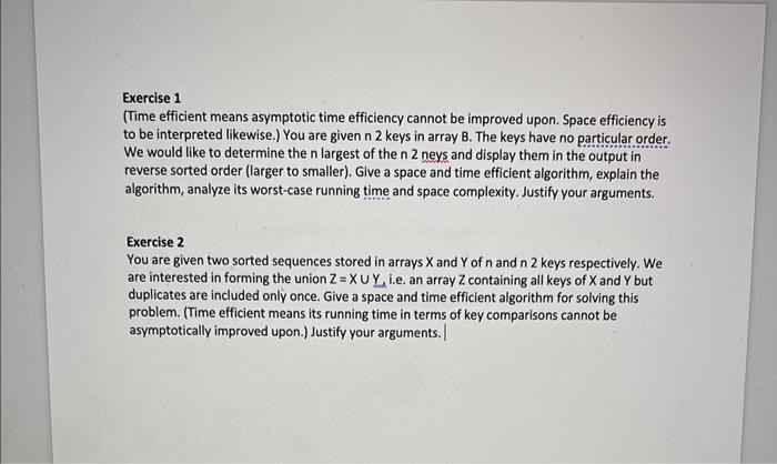 Solved Exercise 1 (Time efficient means asymptotic time | Chegg.com