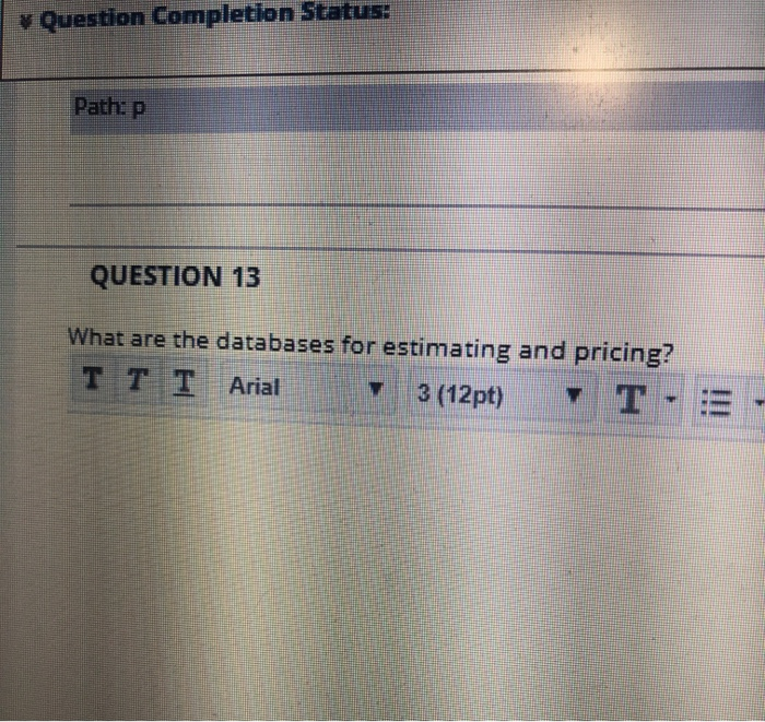 Solved Question Completion Status: Path:p QUESTION 13 What | Chegg.com