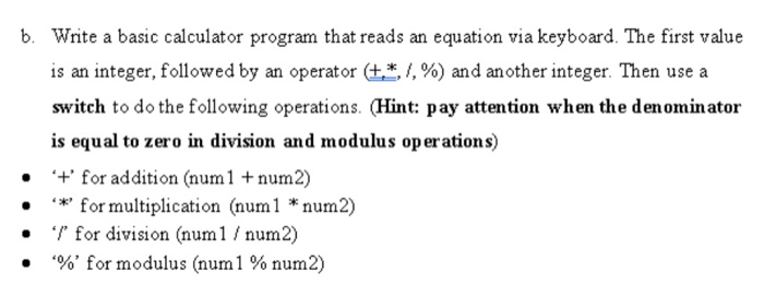 Solved b. Write a basic calculator program that reads an | Chegg.com