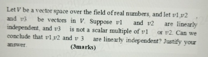 Solved Let V ﻿be a vector space over the field of real | Chegg.com