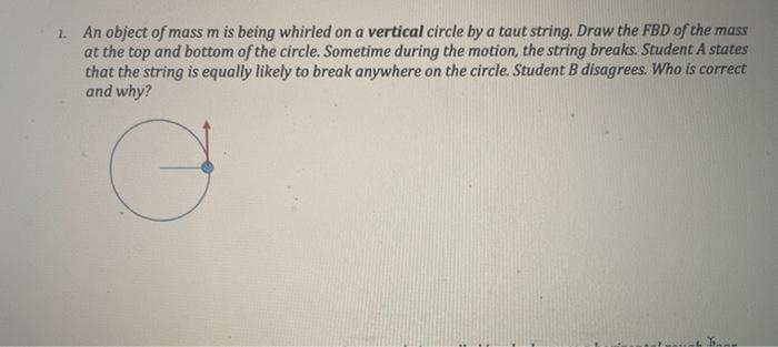 Solved 1. An object of mass m is being whirled on a vertical | Chegg.com