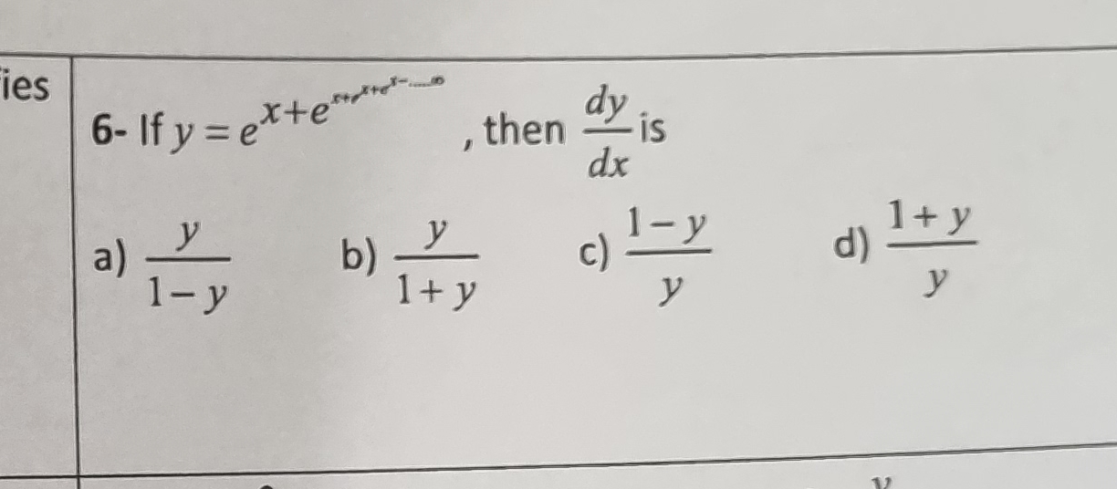 Solved 6- ﻿If y=ex+ex+1+xx+∞, ﻿then dydx | Chegg.com