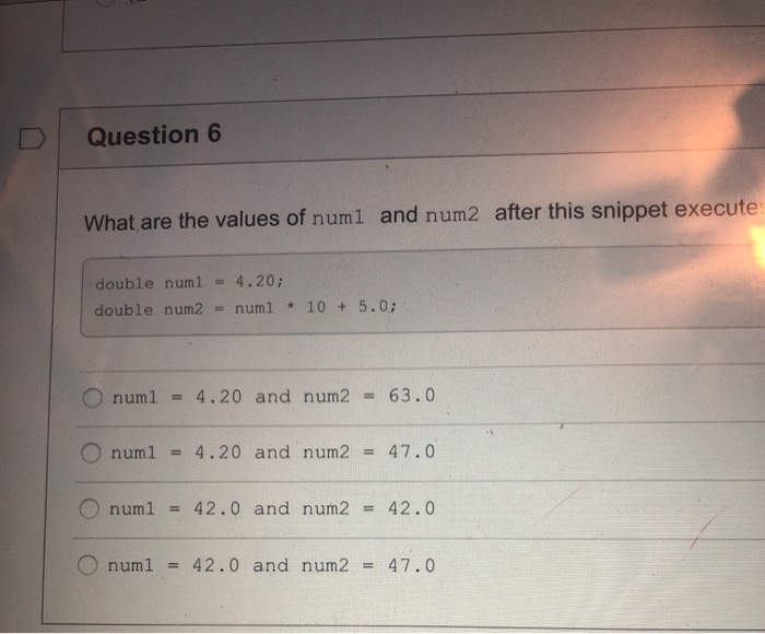 Solved Question 6 What are the values of num1 and num2 after | Chegg.com
