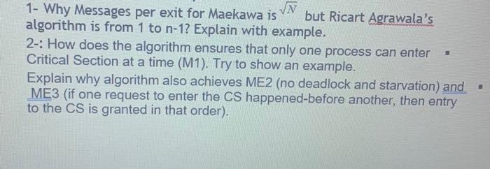 Solved 1-Why Messages per exit for Maekawa is N but Ricart | Chegg.com