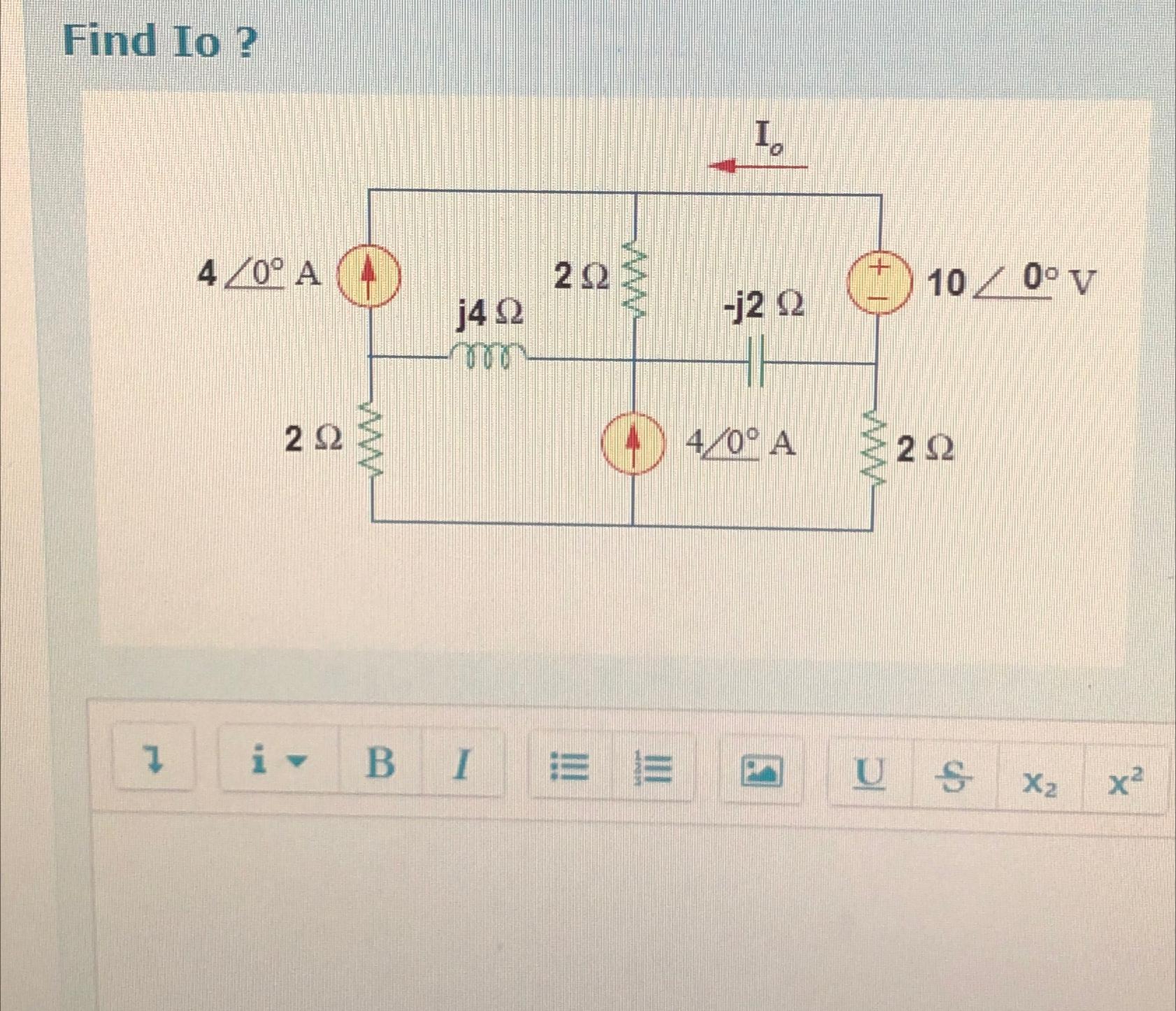 Solved Find Io?7i.BIUsx2x2 | Chegg.com
