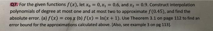 Solved Q7. For the given functions f(x), let Xo 0,X1 = 0.6, | Chegg.com