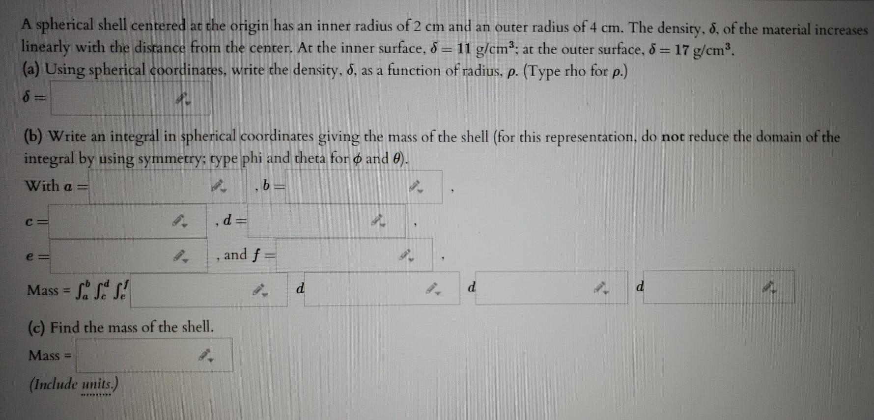Solved A spherical shell centered at the origin has an inner | Chegg.com