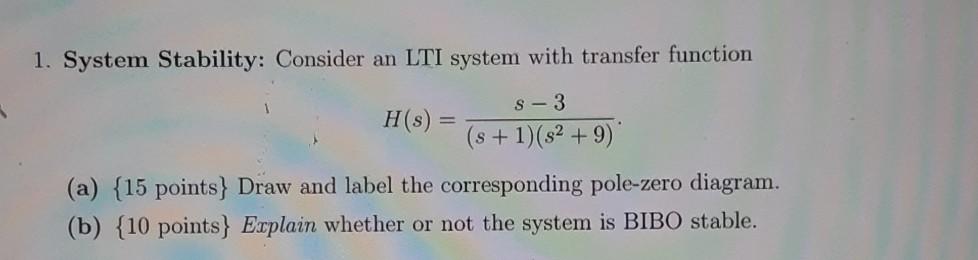 Solved 1. System Stability: Consider an LTI system with | Chegg.com