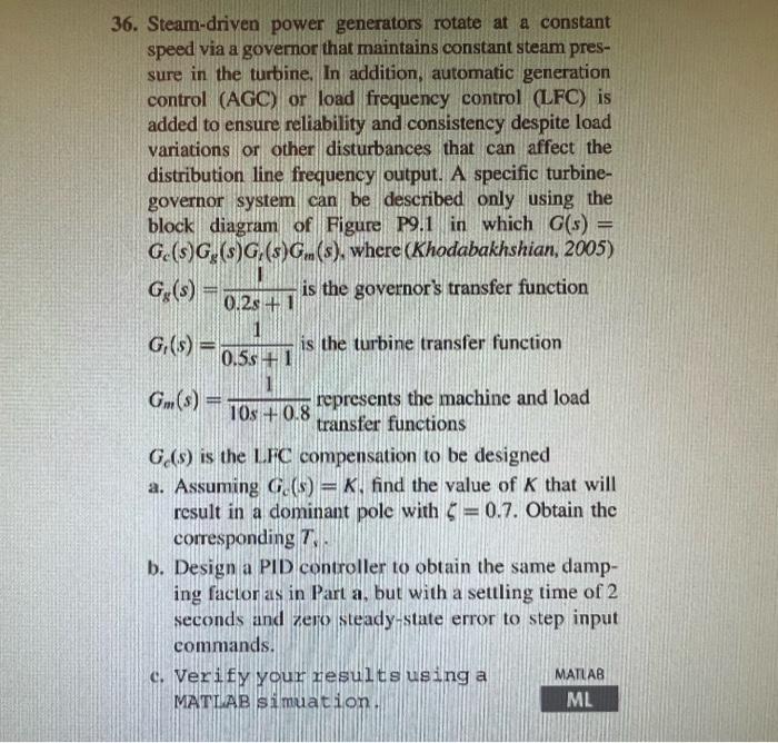 Solved 6. Steam-driven power generators rotate at a constant | Chegg.com