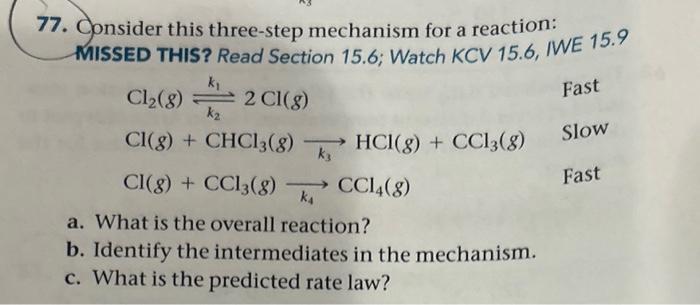 Solved 77. Consider this three-step mechanism for a | Chegg.com