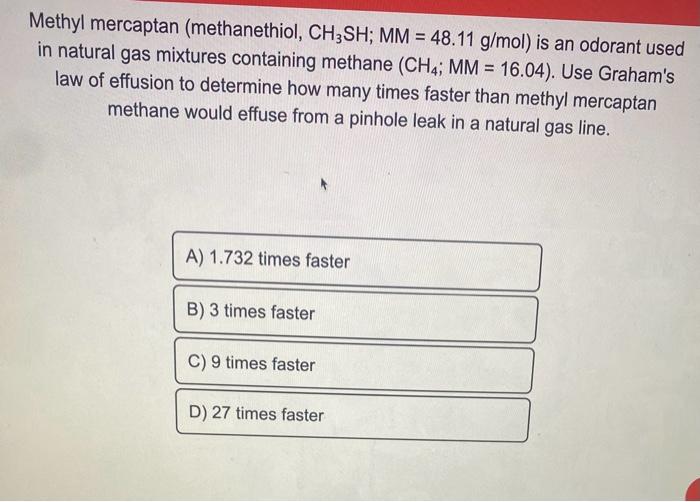 Solved Methyl mercaptan (methanethiol, CH3SH;MM=48.11 g/mol | Chegg.com