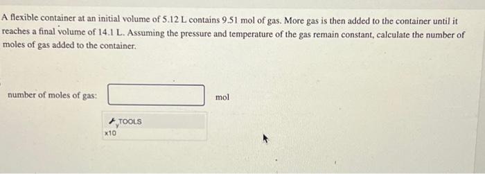 Solved A flexible container at an initial volume of 5.12 L | Chegg.com