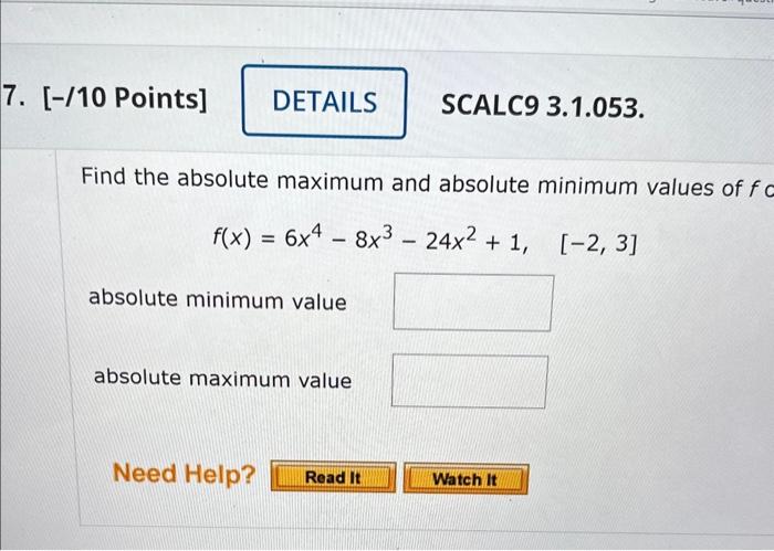 Solved [10 Points] Find the absolute minimum and absolute ma | Chegg.com