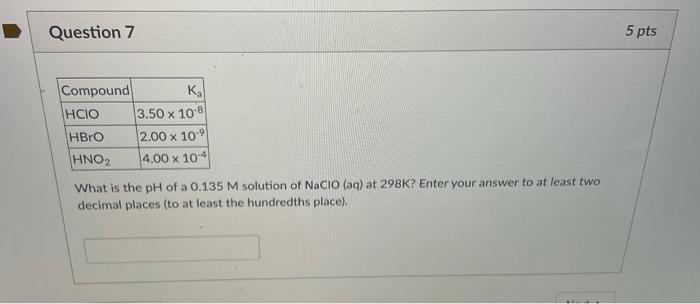 Solved What is the pH of a 0.135M solution of NaClO(aq) at | Chegg.com