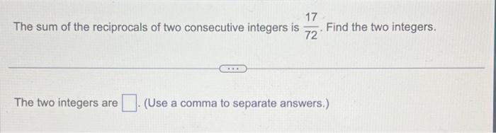 Solved 17 The sum of the reciprocals of two consecutive | Chegg.com