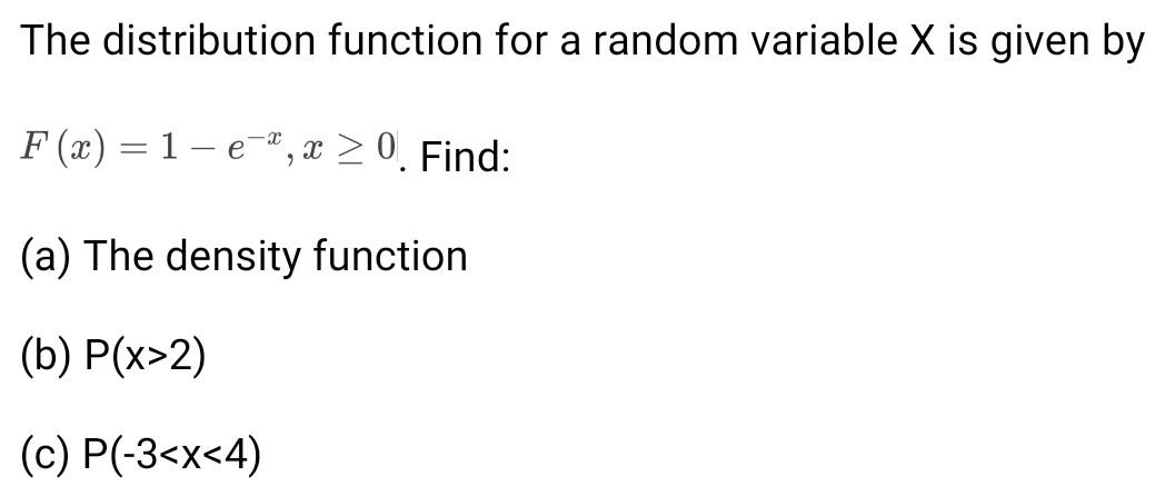 Solved The distribution function for a random variable X is | Chegg.com