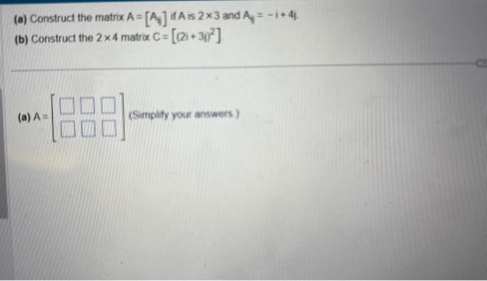 Solved (a) Construct the matrix A=[Ay] if A is 2×3 and | Chegg.com