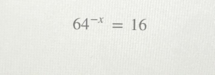 Solved 64-x=16 | Chegg.com