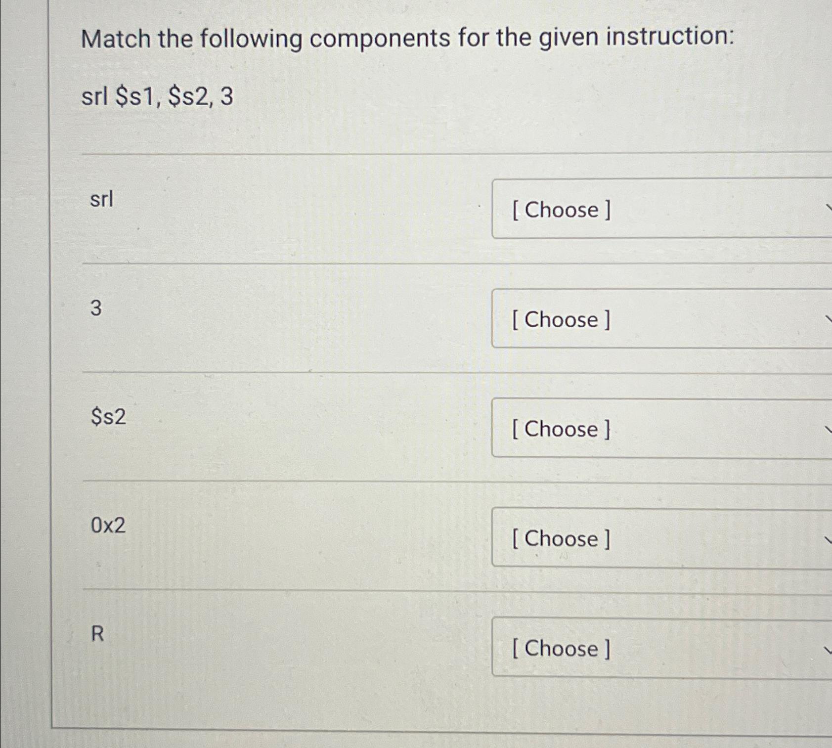 Solved Match the following components for the given | Chegg.com